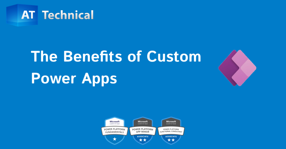 Benefits of Custom Power Apps